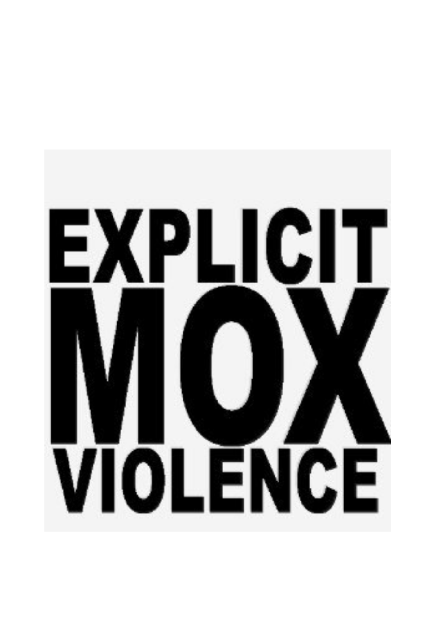 Explicit Mox Violence